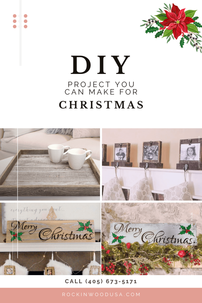 DIY Projects You Can Make For Christmas - Rockin Wood USA